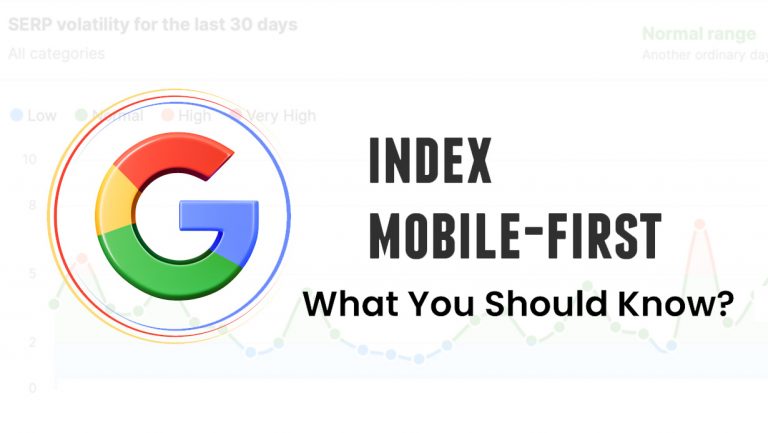 Mobile First Index - A New Paraphernalia For Ranking!