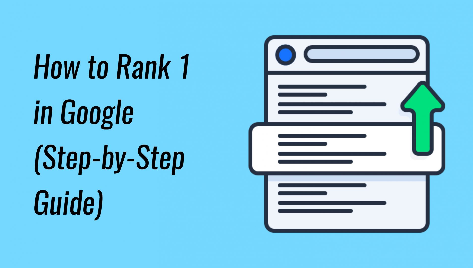 How to Rank 1 in Google (Step-by-Step Guide)