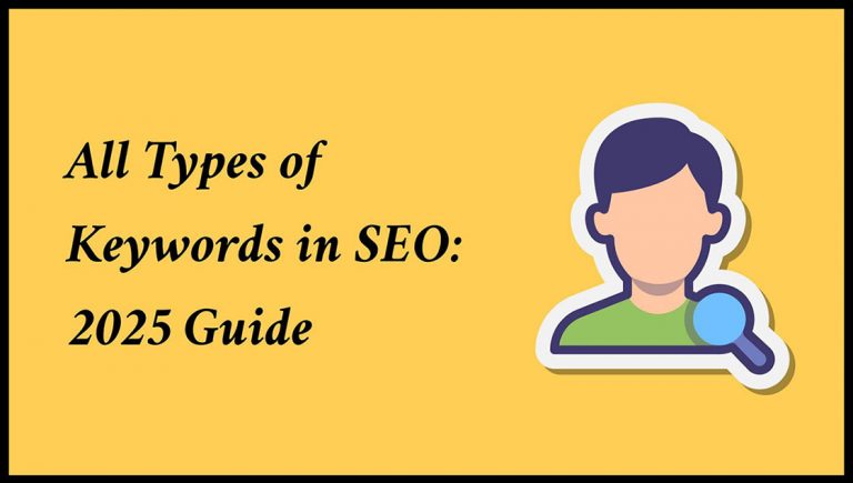 All Types of Keywords in SEO : 2025 Complete Guide