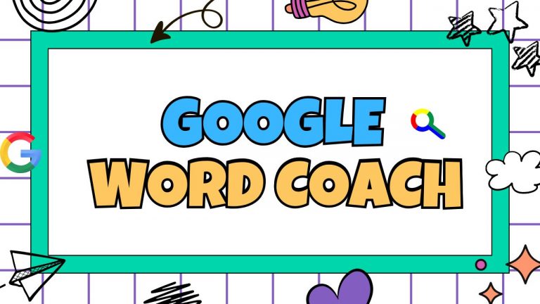 What is Google Word Coach? How to use it step-by-step guideline ...